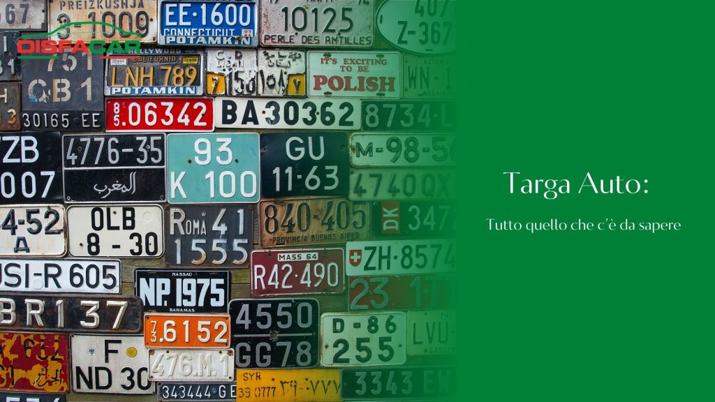 Targa Auto: Tutto quello che c'è da sapere | Disfacar